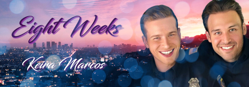 Eight Weeks – Keira Marcos