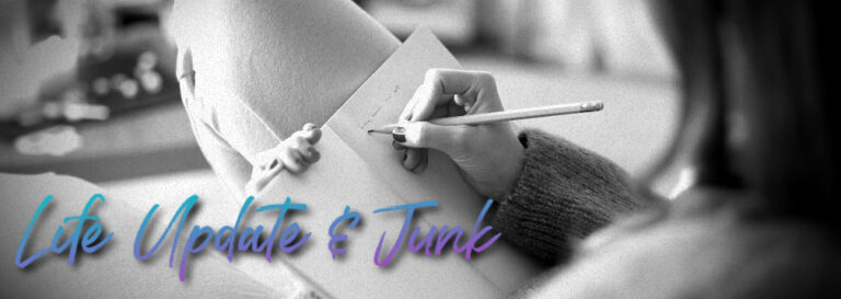 Life Update & Junk – Keira Marcos